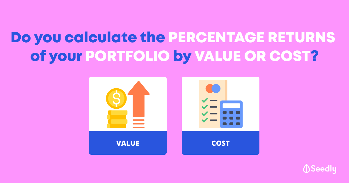 do-you-calculate-the-percentage-returns-of-your-portfolio-by-value-or-cost